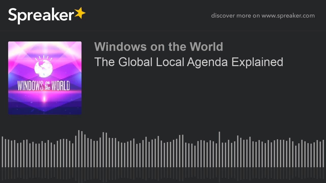 The-Global-Local-Agenda-Explained-1 - Windows on the World